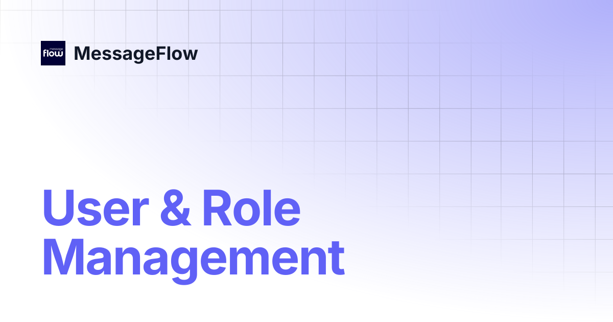 User & Role Management | MessageFlow