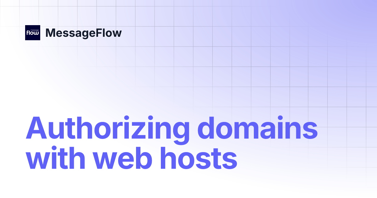 Authorizing domains with web hosts | MessageFlow