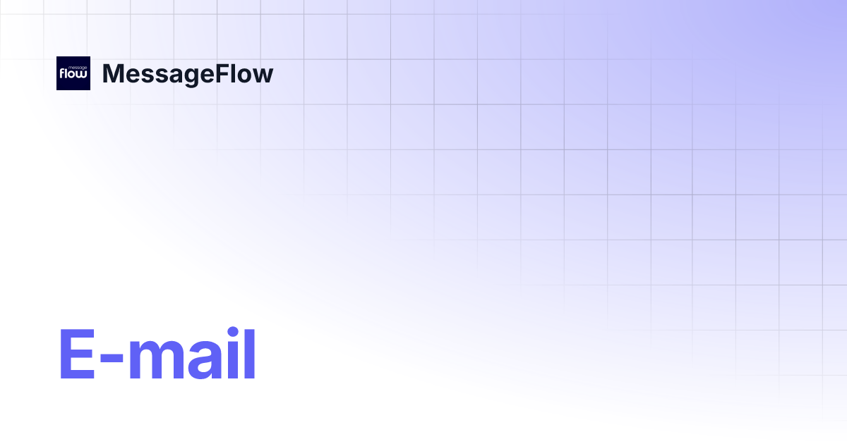 E-mail | MessageFlow