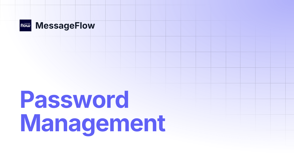 Password Management | MessageFlow